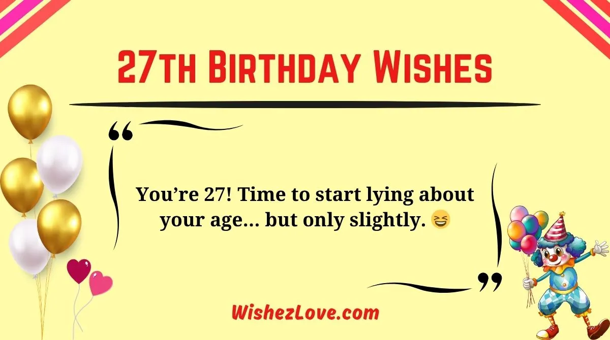 🥳 163+ Happy 27th Birthday Wishes 🎈 – Celebrate This Prime Year in 2025 ...