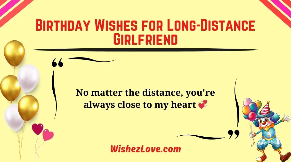 💌 160+ Heartfelt Birthday Wishes for Long-Distance Girlfriend 2025 ...