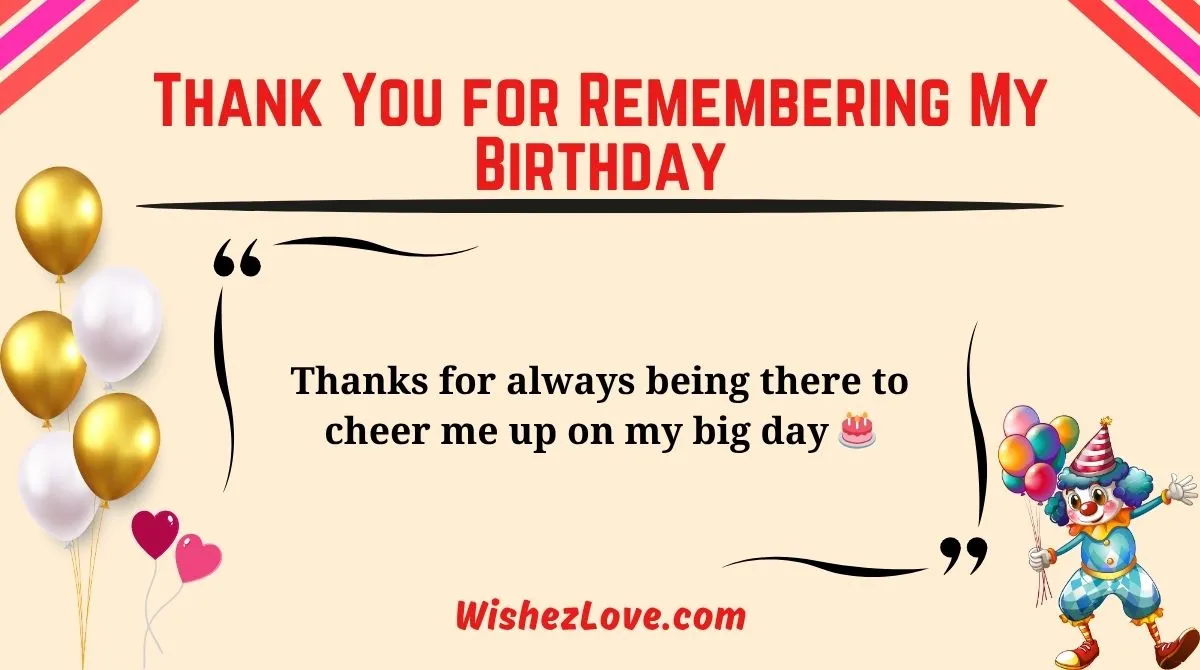 🎉💖 157+ Thank You for Remembering My Birthday Messages (2025 Ultimate ...